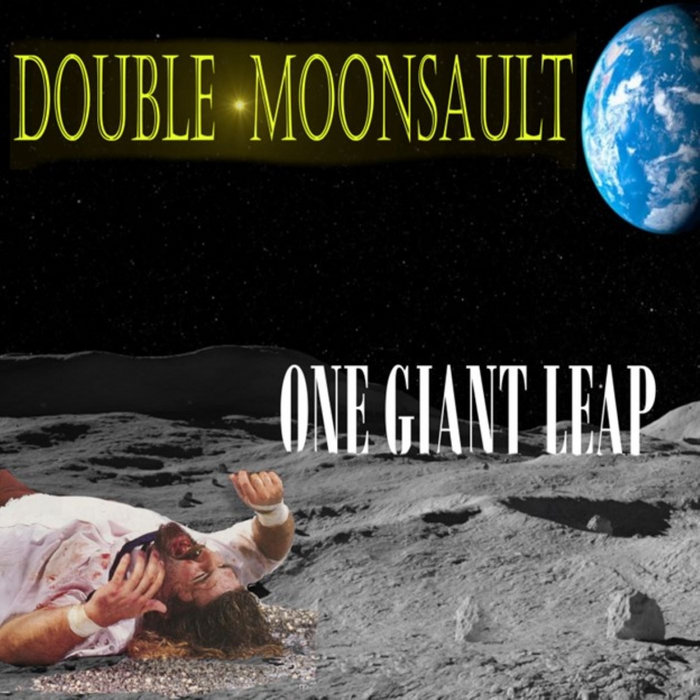 One Giant Leap | Double Moonsault