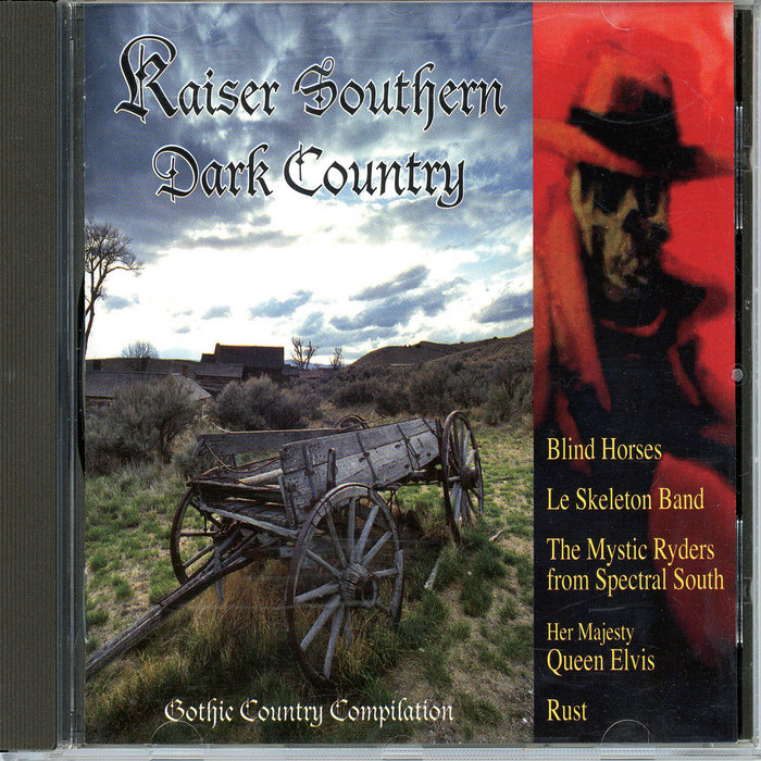 Kaiser Southern Dark Country - Gothic Country Compilation | Nova ...