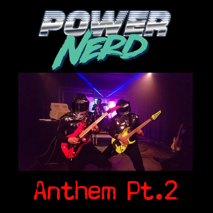 Powernerd Anthem Pt.2 | POWERNERD