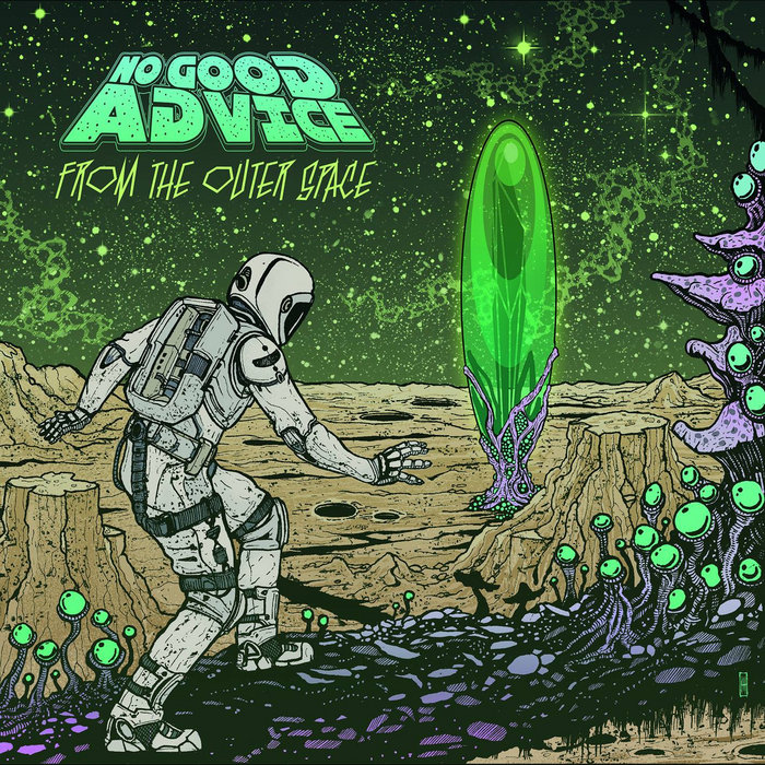 From the Outer Space | No Good Advice