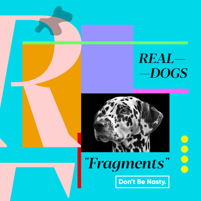 Fragments | REAL DOGS