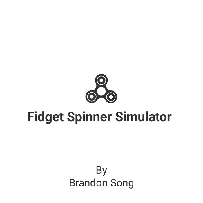 Fidget Spinner Simulator | Brandon Song