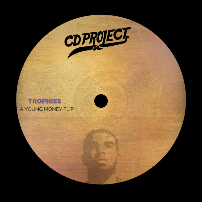 Drake - Trophies (CD Project Flip) | CD Project