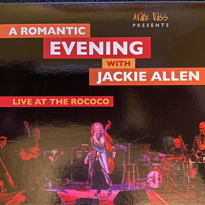 A Romantic Evening with Jackie Allen Live at the Rococo | Jackie Allen