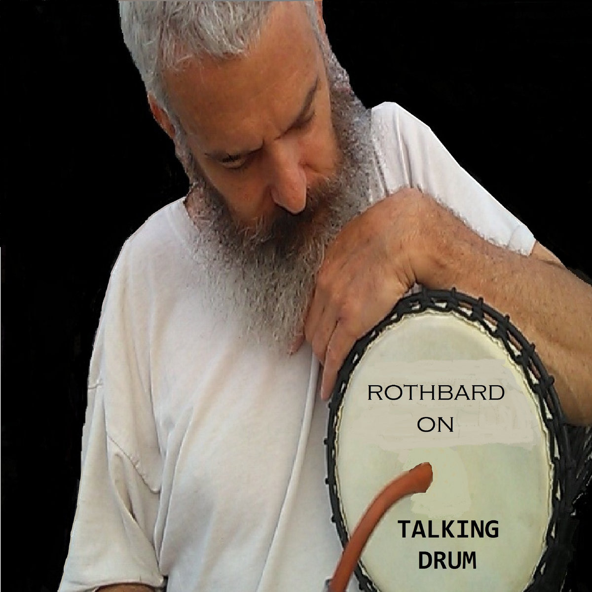 Rothbard On Talking Drum | Robert Rothbard