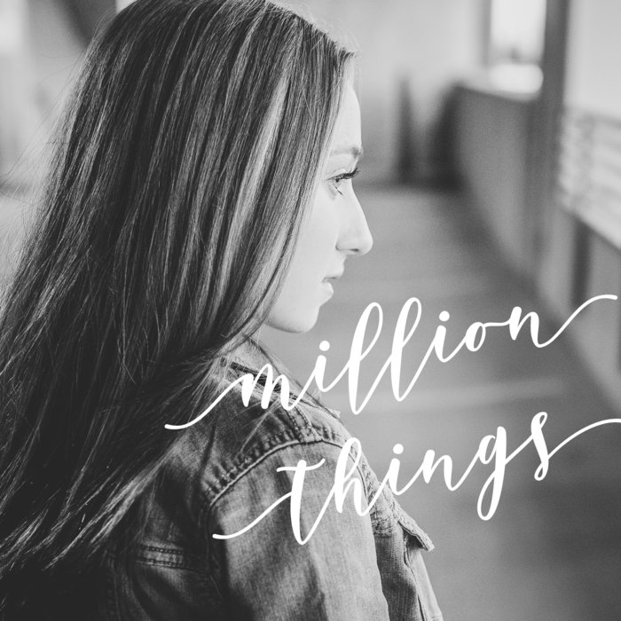 Million Things | Emma Marie