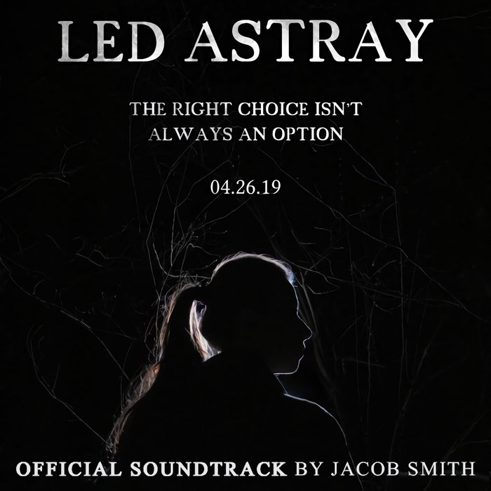 Led Astray (Official Soundtrack) | Jacob C. Smith