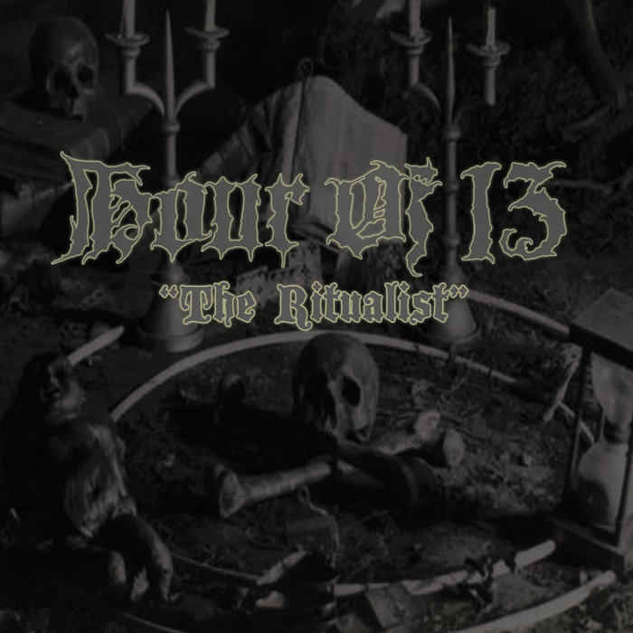 The Ritualist | Hour of 13