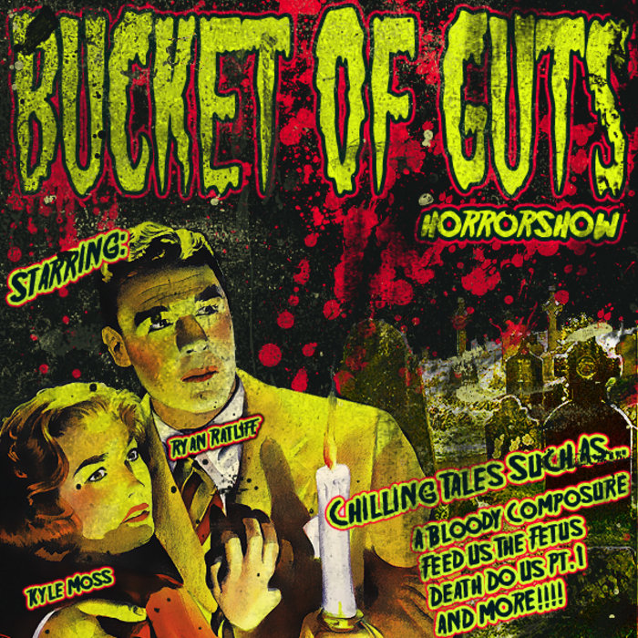 Horrorshow | Bucket Of Guts