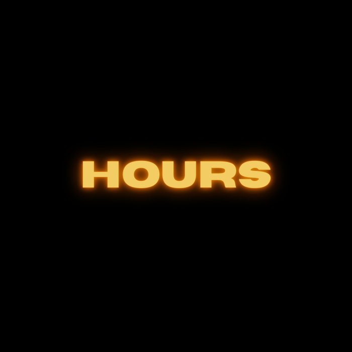 HOURS | Need Soft