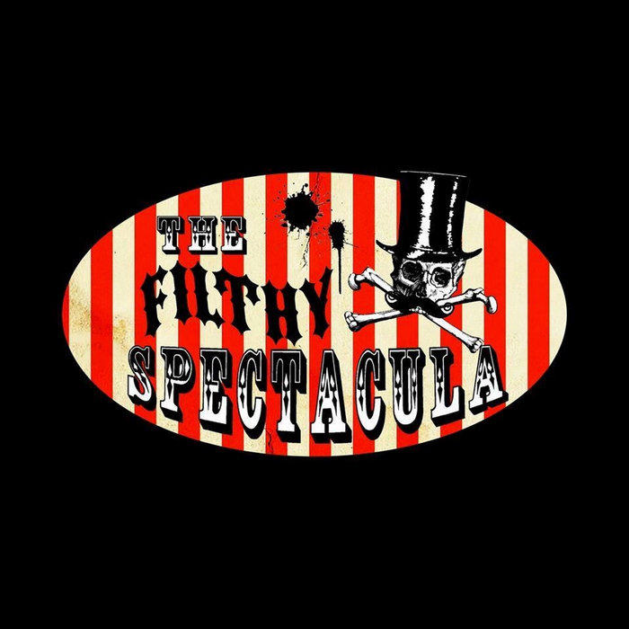 The Filthy Sampler | The Filthy Spectacula | Death Roots Syndicate