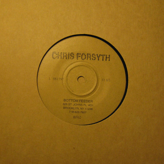 First Recordings, 1997 | Chris Forsyth