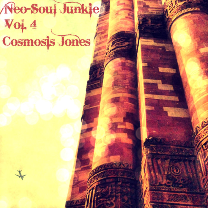 Neo-Soul Junkie Vol. 4 | Cosmosis Jones