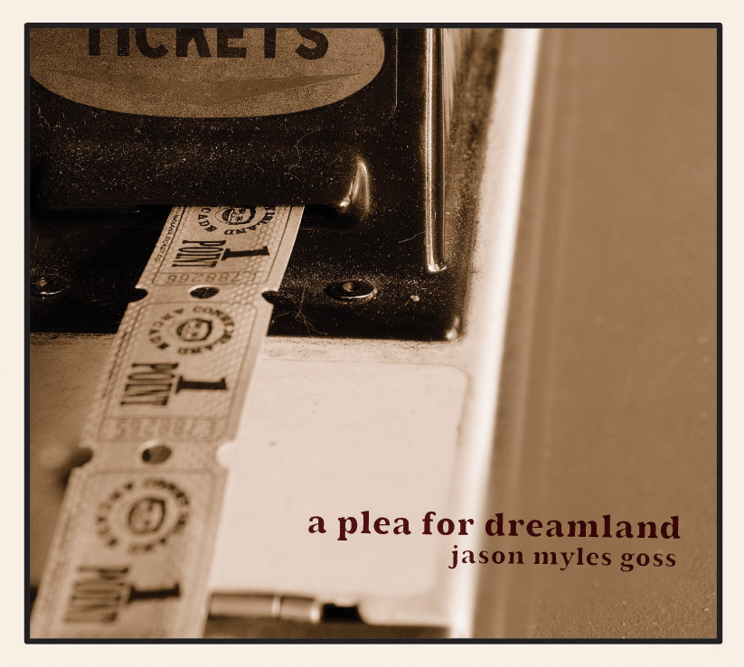 A Plea For Dreamland | Jason Myles Goss