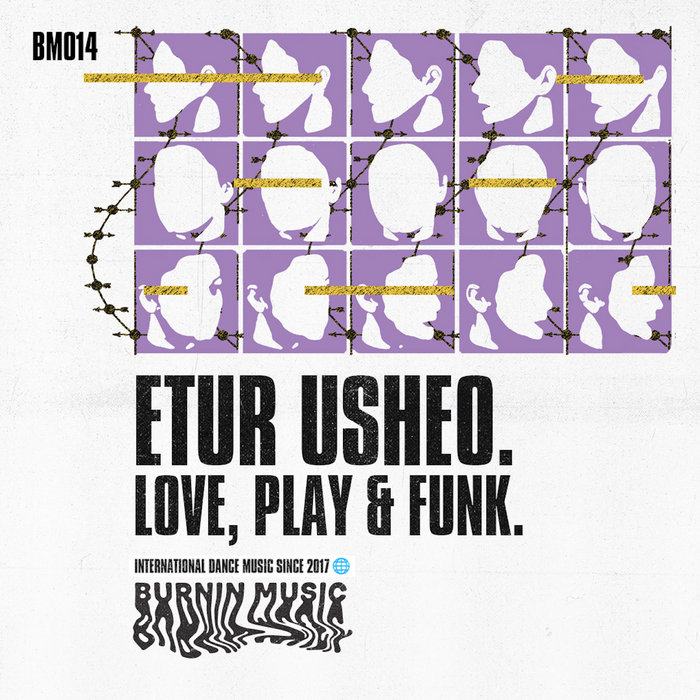 BM014 - Love, Play & Funk | Etur Usheo