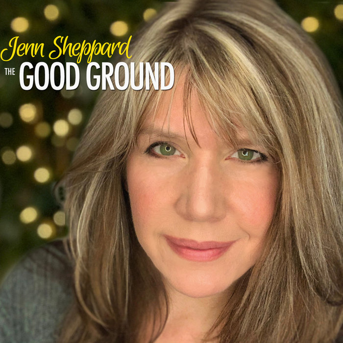 The Good Ground | Jenn Sheppard