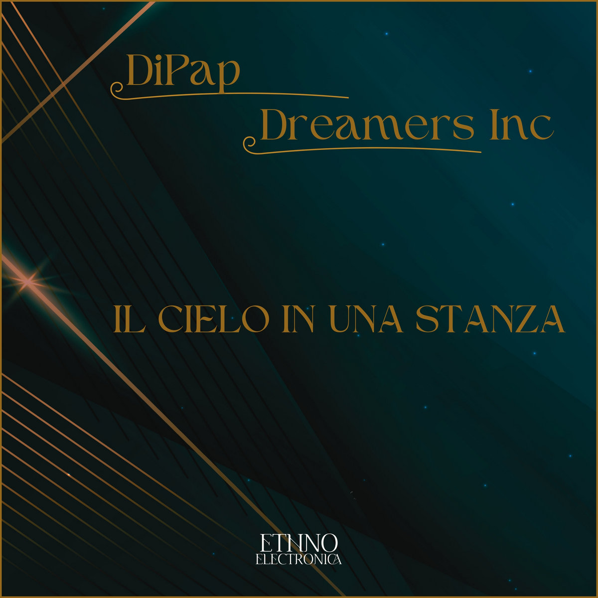DiPap, Dreamers Inc - Il Cielo In Una Stanza | Ethno Electronica