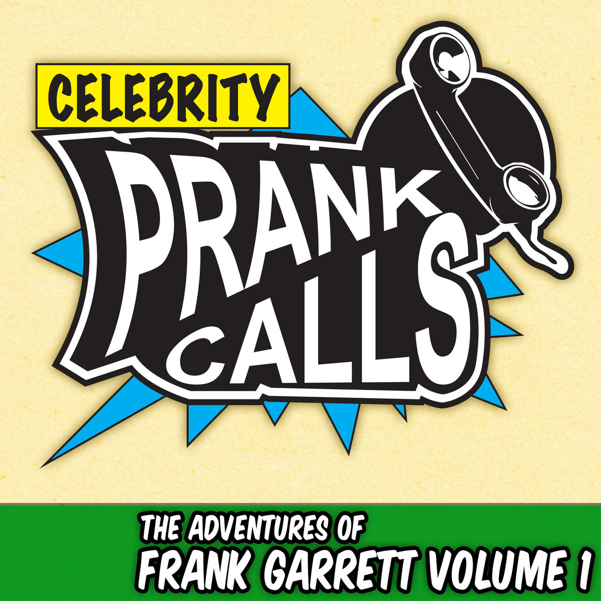 The Adventures of Frank Garrett | Celebrity Prank Calls