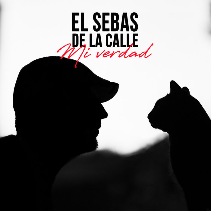 Mi Verdad | El Sebas De La Calle