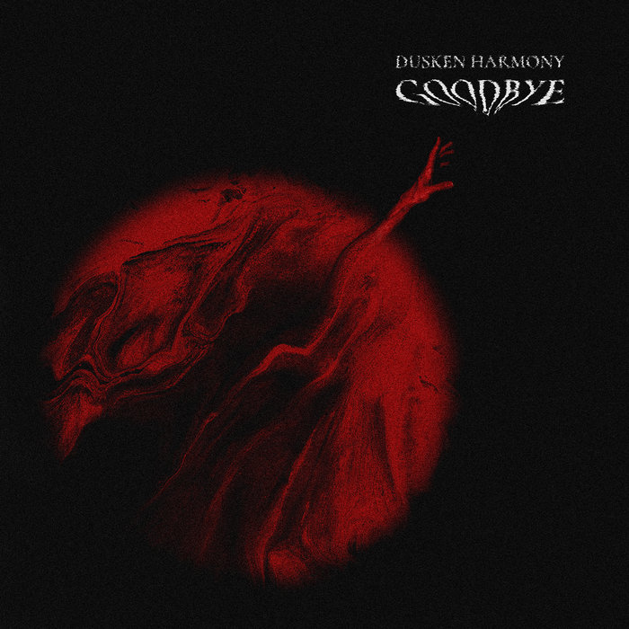 Goodbye | Dusken Harmony