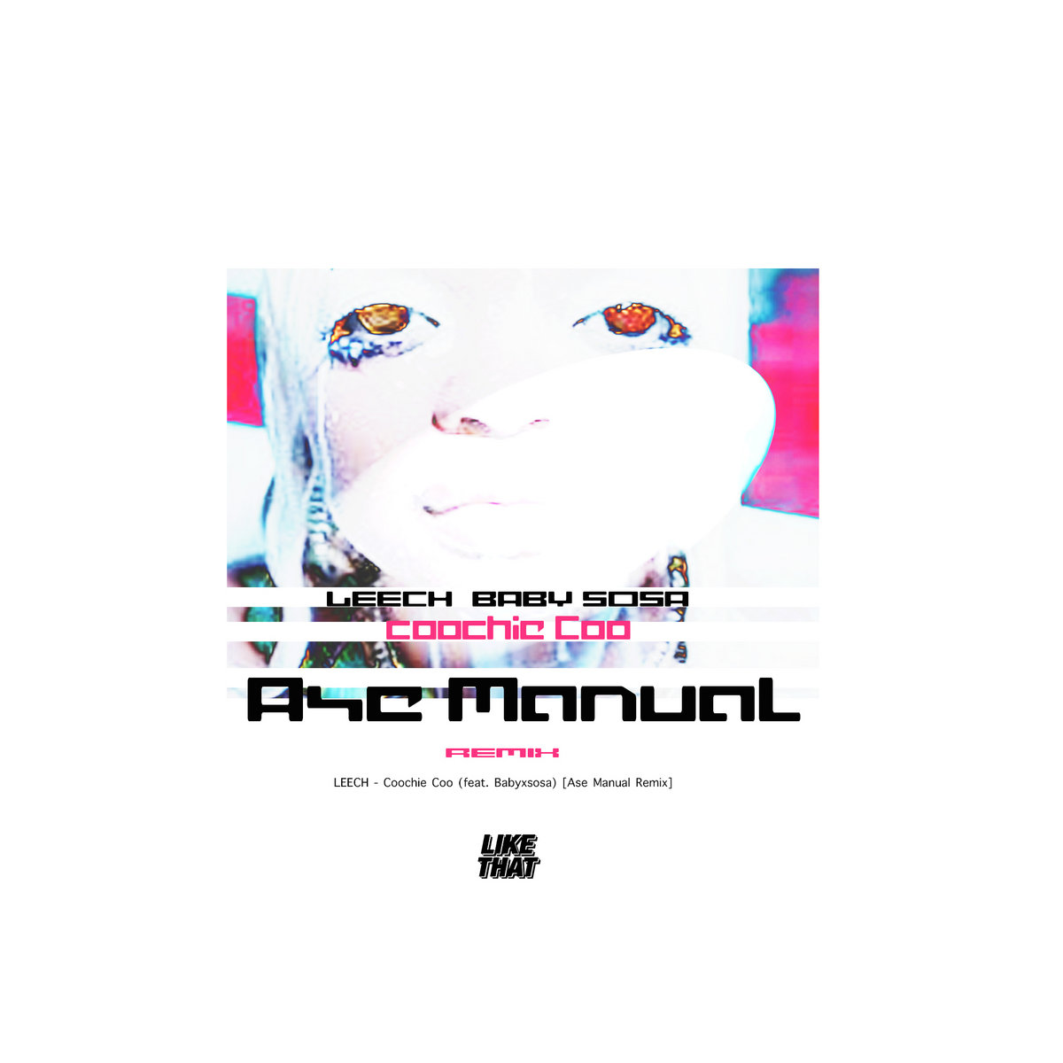 LEECH - Coochie Coo (feat. Babyxsosa) [Ase Manual Remix] | Ase Manual
