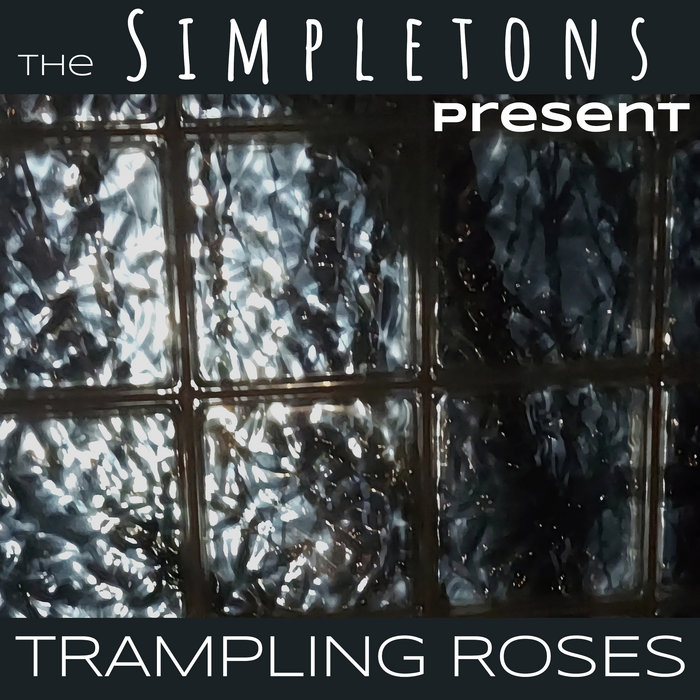 Trampling Roses | The Simpletons