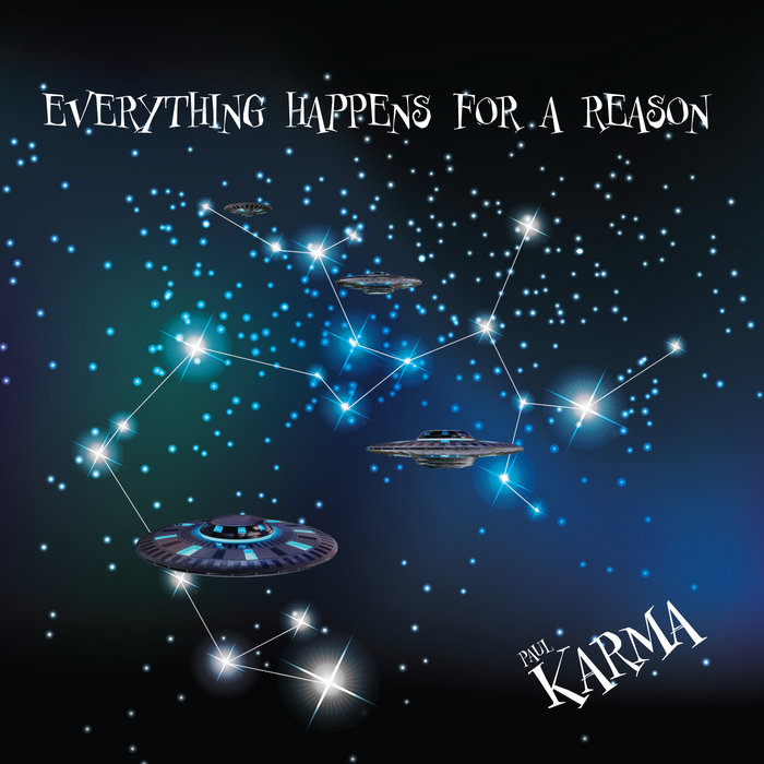 Everything Happens for a Reason | Paul Karma