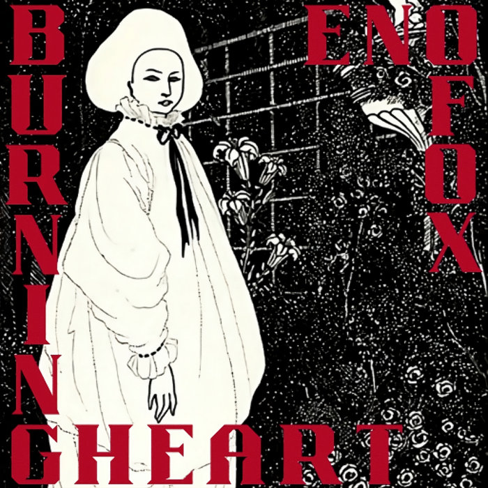 Burning Heart | Eno Fox