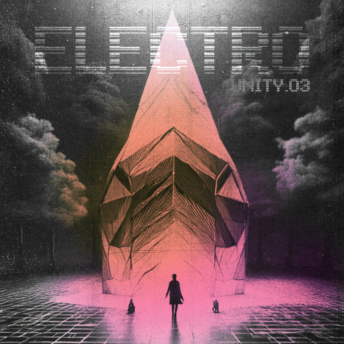ELECTRO UNITY VOL.3 | Artists from all over the world | Diodes