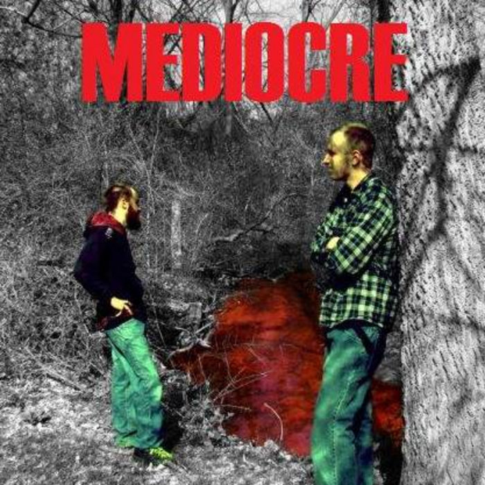 Mediocre | Mediocre