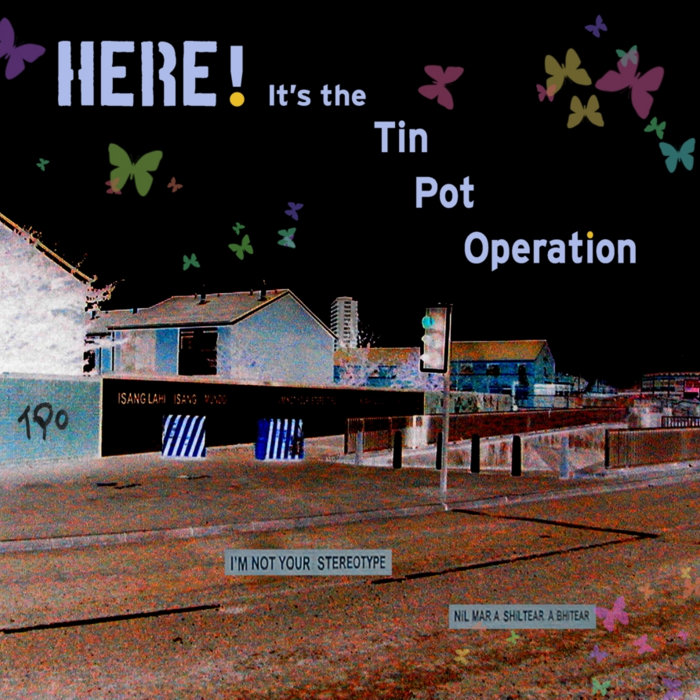 Here! It's the Tin Pot Operation | Tin Pot Operation