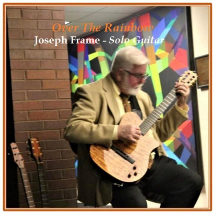 Over The Rainbow | Joseph Frame