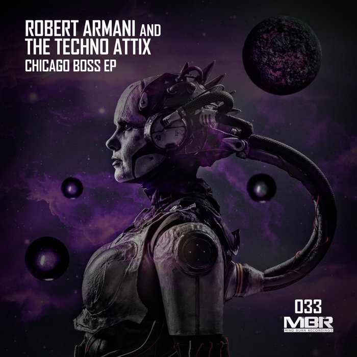 ROBERT ARMANI AND THE TECHNO ATTIX CHICAGO BOSS EP | ROBERT ARMANI