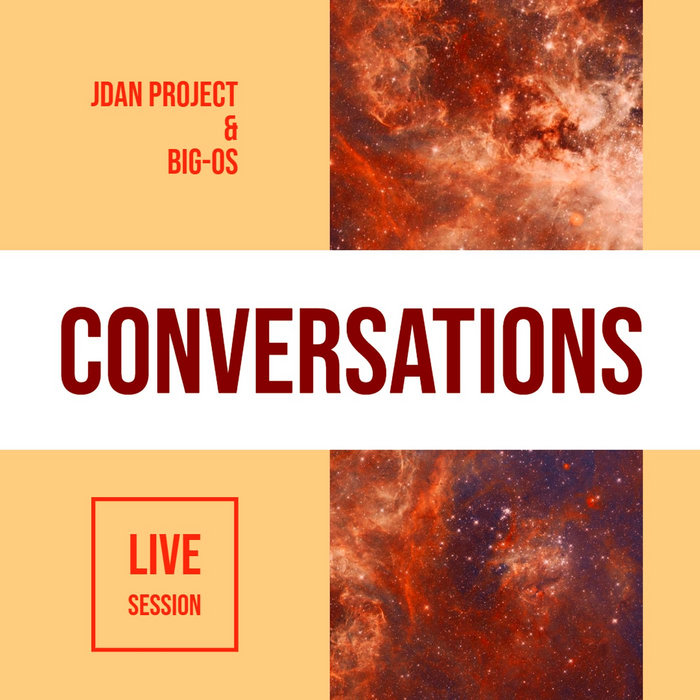 Conversations | JDan Project & Big-Os