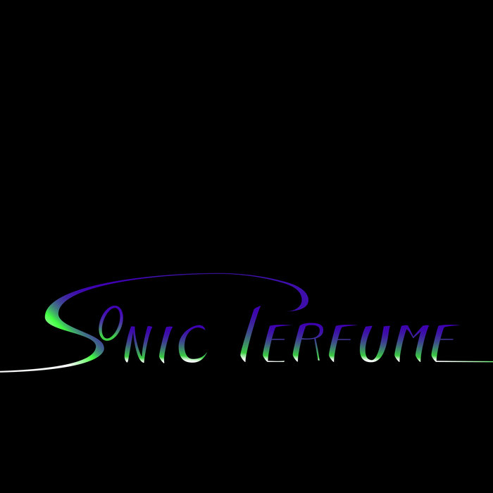 Sonic Perfume | Patrick Booth