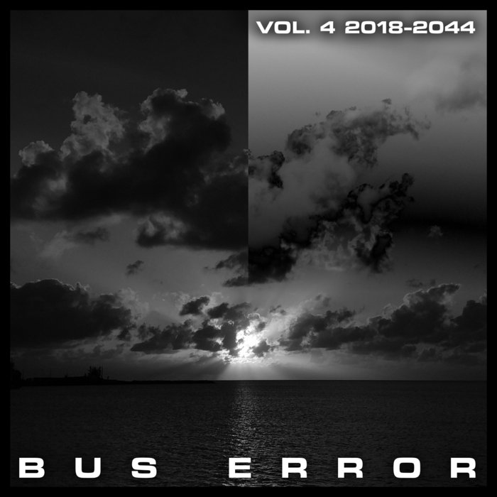 BUS ERROR Vol. 4 2018-2044 | Bus Error