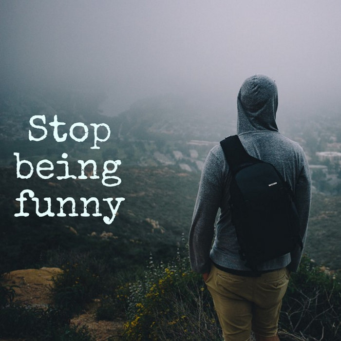stop being funny - an InspiroBot EP | forteXP
