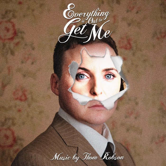 Everything Is Out To Get Me (Original Motion Picture Soundtrack) | Thom ...