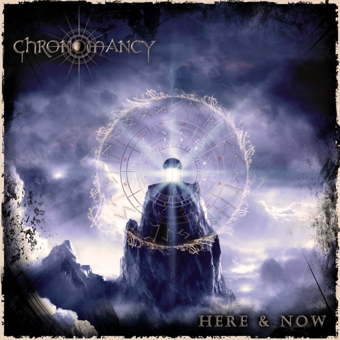 Here & Now (Full Length Album) | Chronomancy | CHRONOMANCY