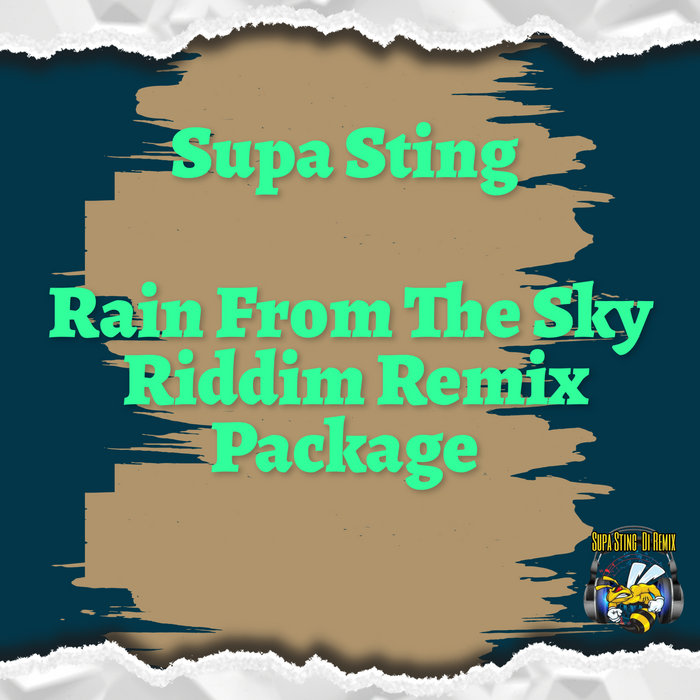 Rain From The Sky Riddim Pack | Supa Sting Di Remix