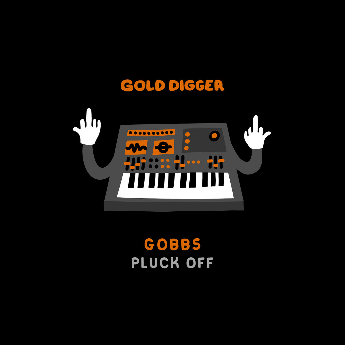 Pluck Off EP | Gobbs | Gold Digger Records