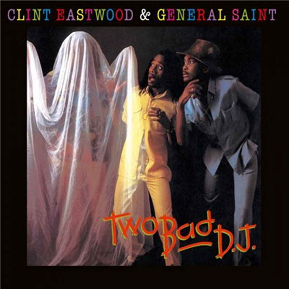 Two Bad DJ | Clint Eastwood And General Saint