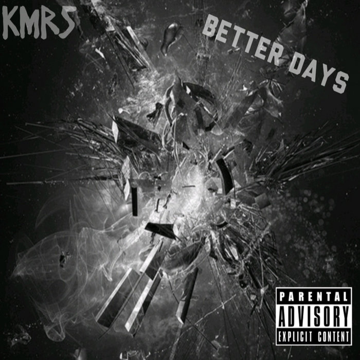 Better Days | KMRS