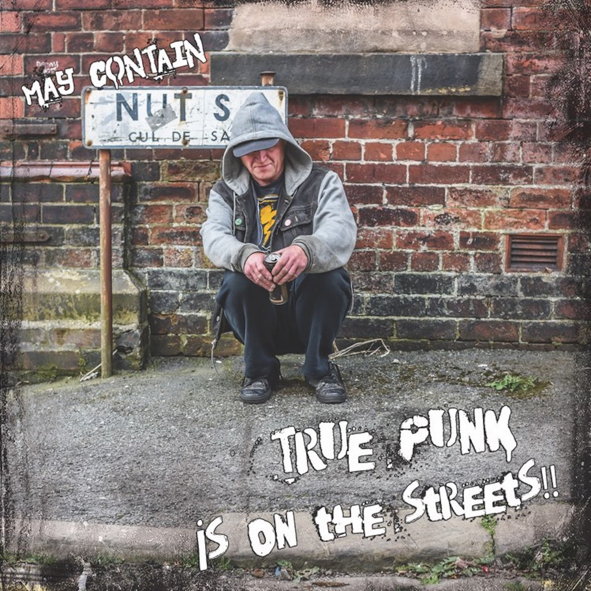 True Punk is on the Streets | May Contain Nuts