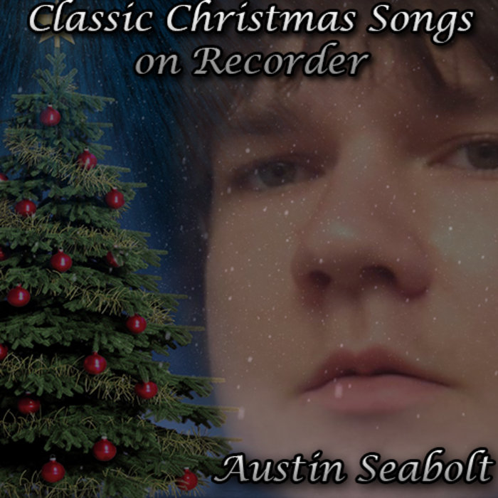 Classic Christmas Songs on Recorder | Austin Seabolt