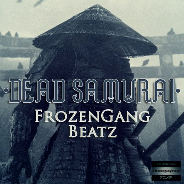 Dead Samurai | FrozenGangBeatz