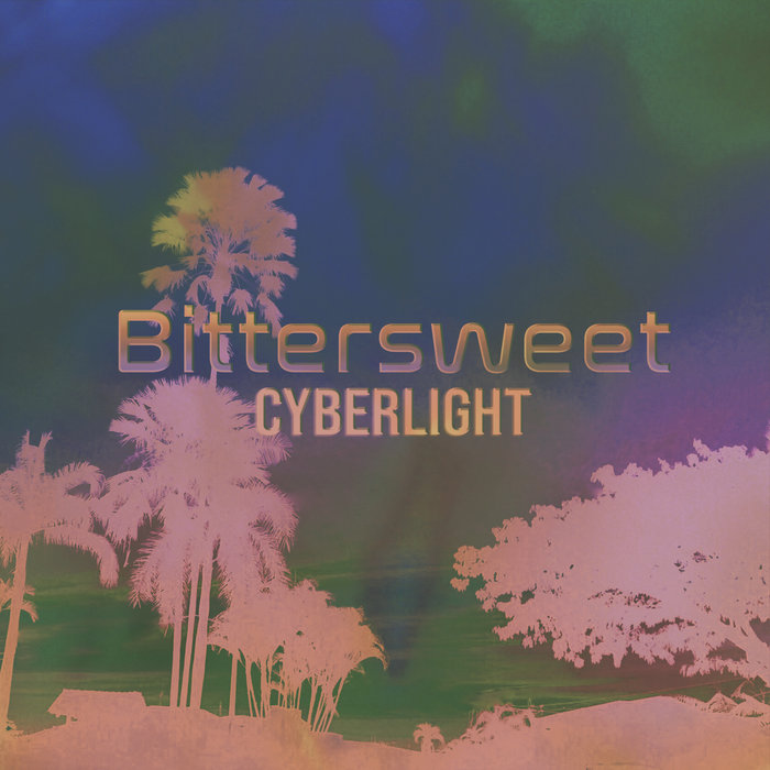 Bittersweet | Cyberlight