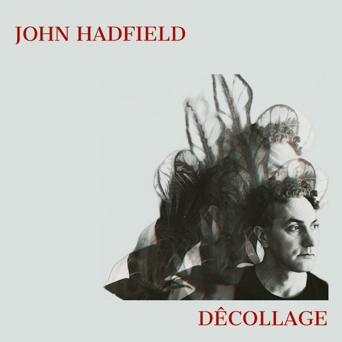 Dêcollage | John Hadfield