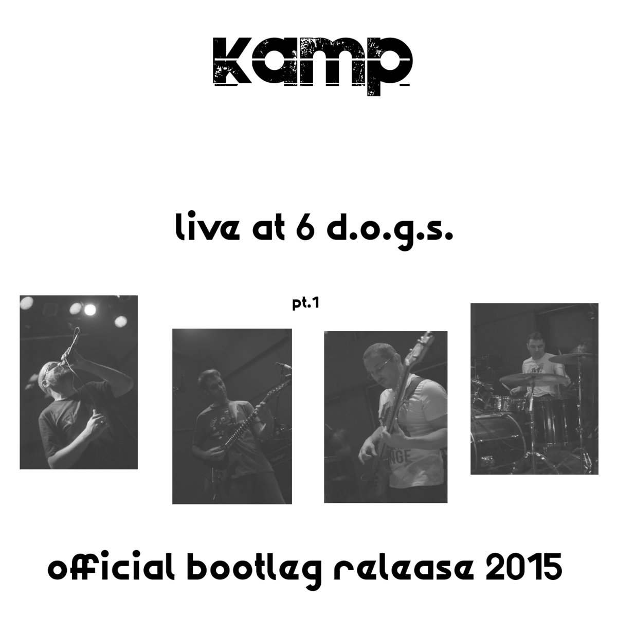 Live at 6DOGS (official bootleg release pt.1) | KAMP