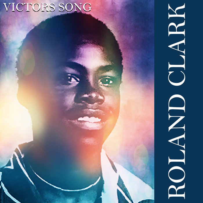 Victors Song | Roland Clark